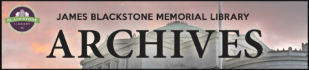 Digital Archives of the James Blackstone Memorial Library